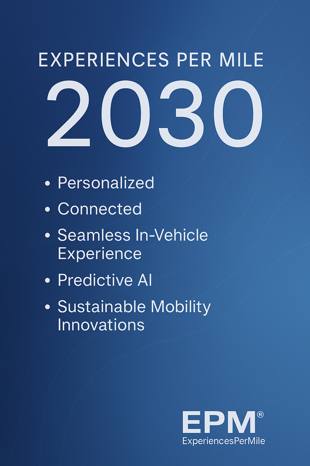 Shaping the Future of Mobility: Experiences Per Mile 2030 - Experiences ...