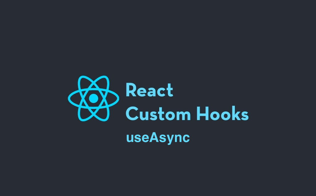React Custom Hook Useasync By Utilizing Useasync You Can By Sergey Leschev Medium 3714
