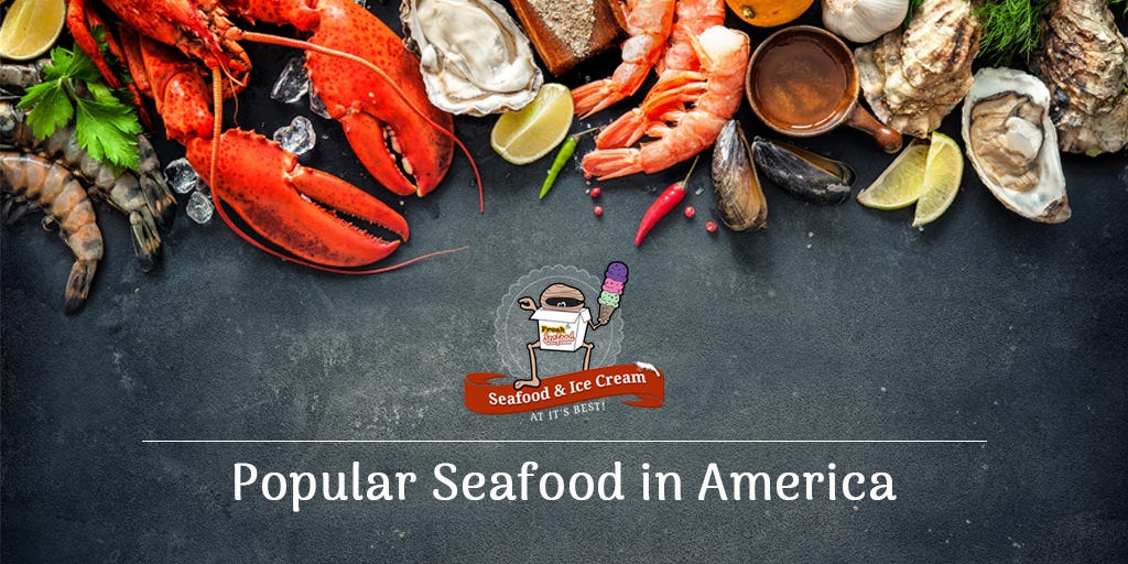3 Most Popular Seafood in America | by Nicole C | Medium