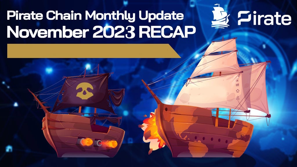 Pirate Chain Monthly Update November 2023 Recap. | by AnARRRKey ...