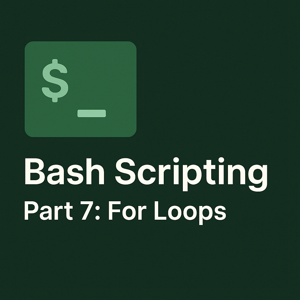 Bash Scripting — Part 7: For Loops | by Ashish Singh | AWS in Plain English
