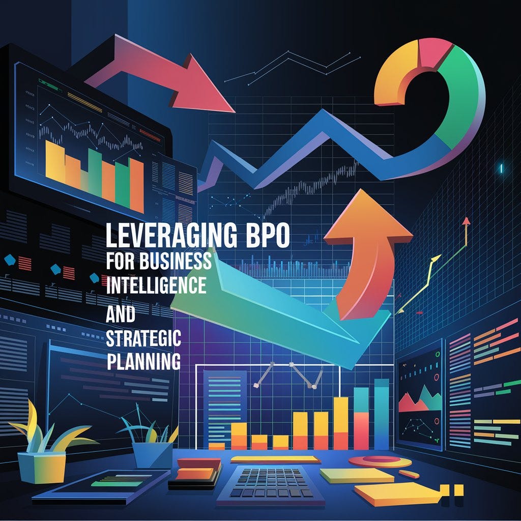 Leveraging BPO for Business Intelligence and Strategic Planning | by ...