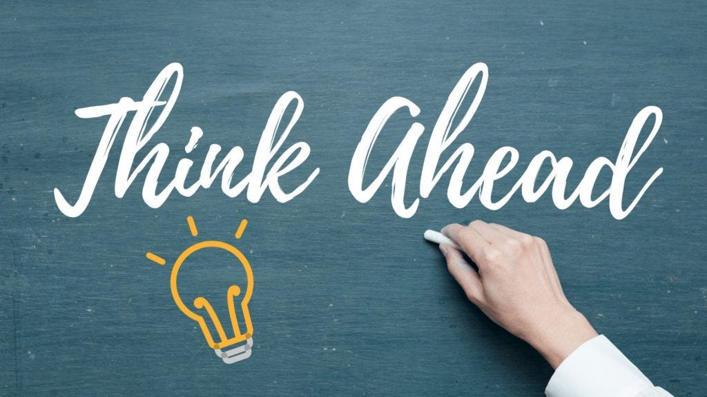 Thinking Ahead is the Name of the Game | by The Millennial Guy | Medium