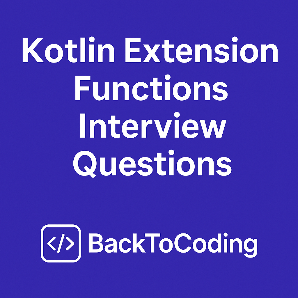 Kotlin Extension Functions Part 2 Explained — With Top Interview Questions (Mastering Kotlin ...
