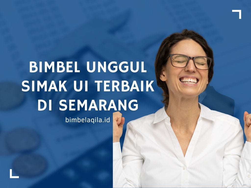 Bimbel Unggul SIMAK UI Terbaik di Semarang: Membuka Pintu Sukses Menuju ...