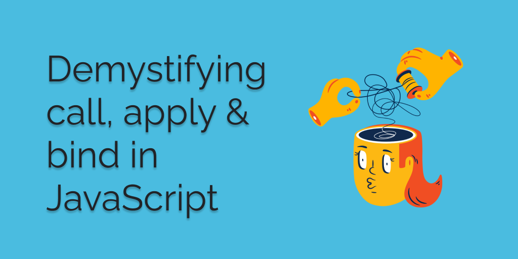 Demystifying Call, Apply, and Bind in JavaScript | by Basharath | Bits and Pieces