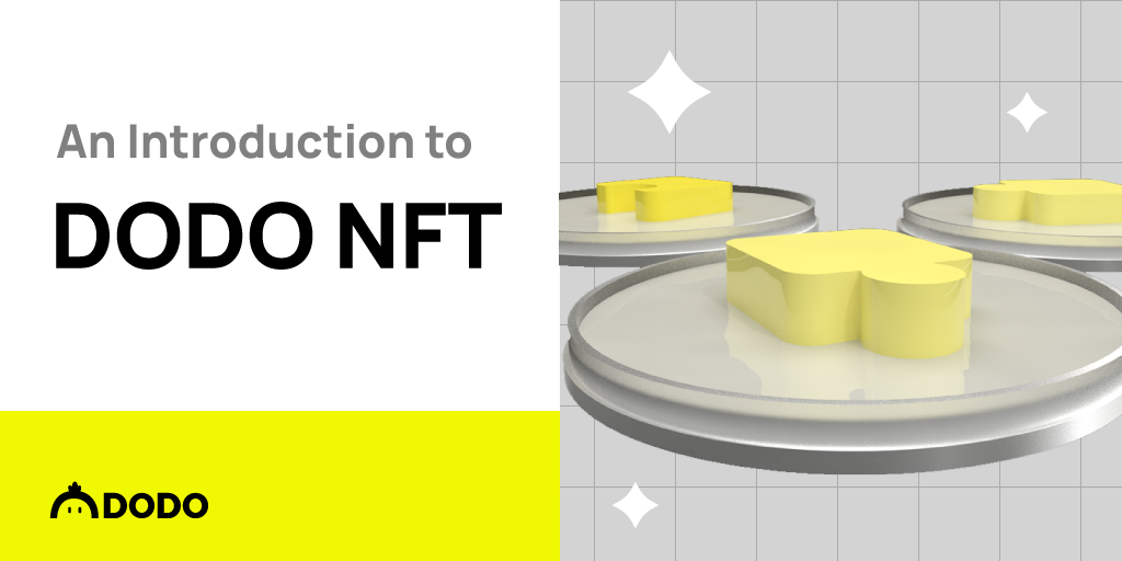 An Introduction to DODO NFT. NFTs have been growing fast, and are… | by ...