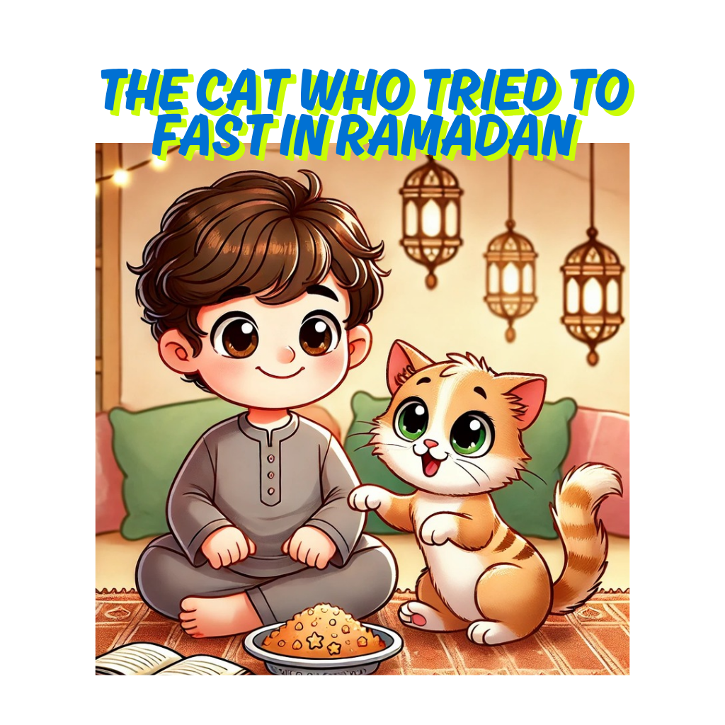 Do cats fast in the Ramadan?. (kids short story) | by Dr. Shabista ...