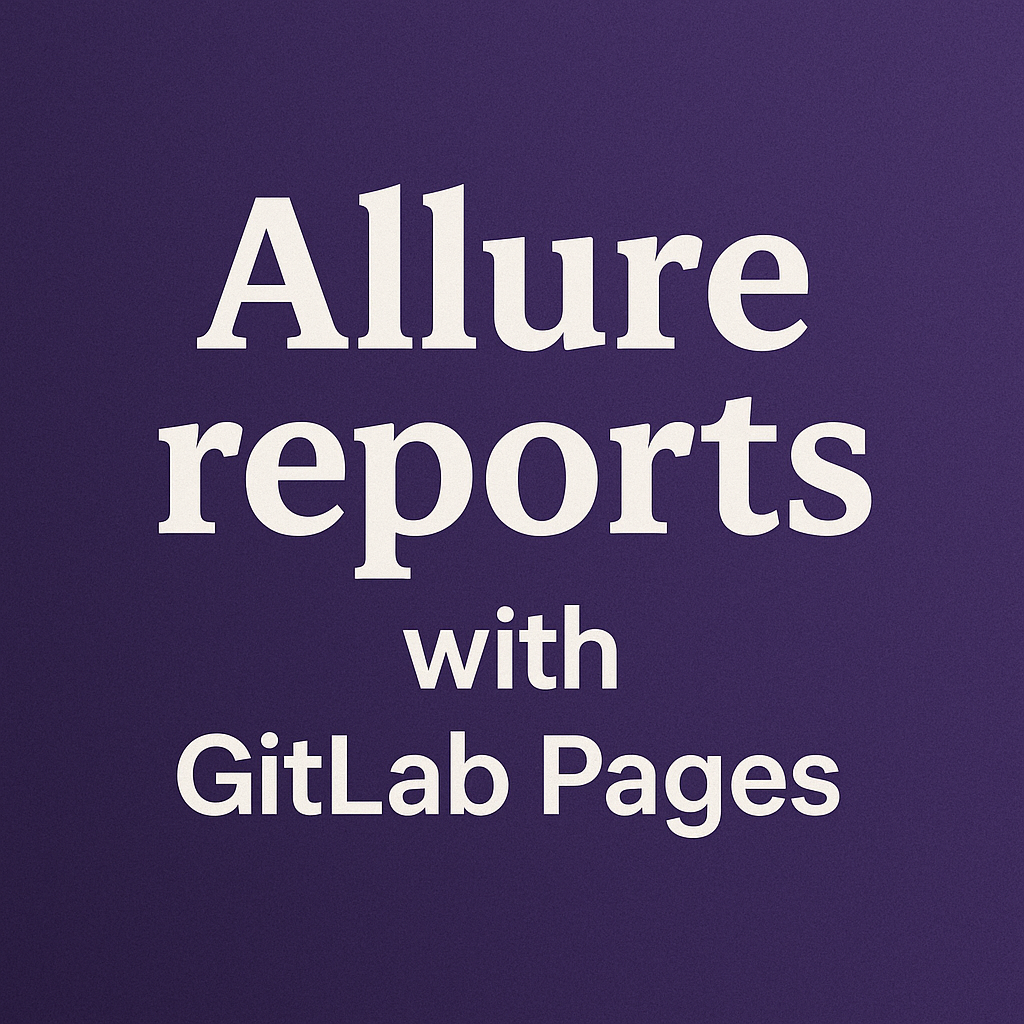 GitLab Pages: Allure Reports with History | by Vladimir Babin | Medium