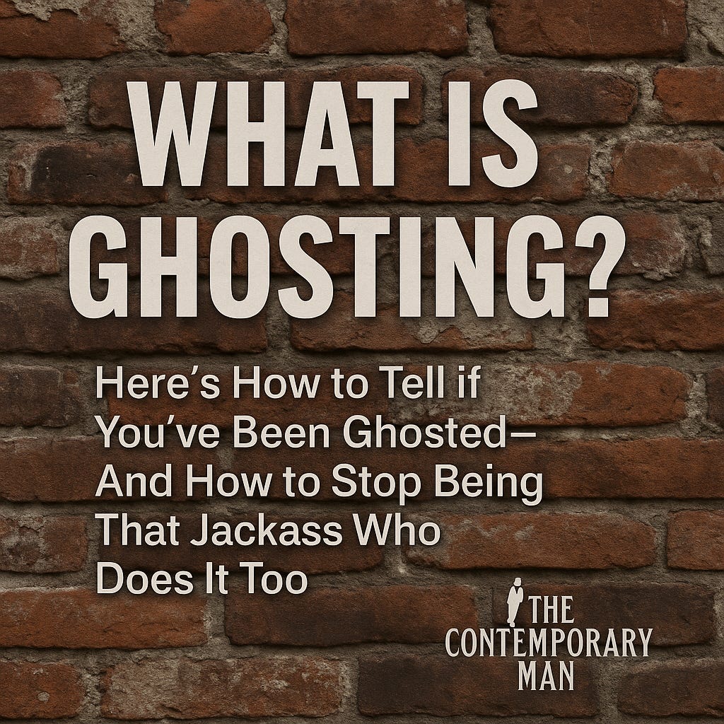 What Is Ghosting?. Here’s How to Tell if You’ve Been… | by The ...