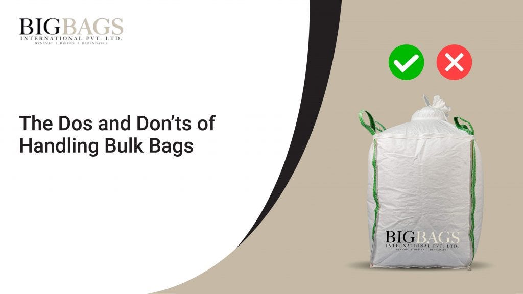 The Dos and Don’ts of Handling Bulk Bags | by Ruhi Anand | Medium
