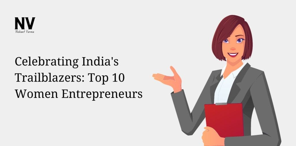 Celebrating Trailblazers Women Entrepreneurs In India Nishant Verma