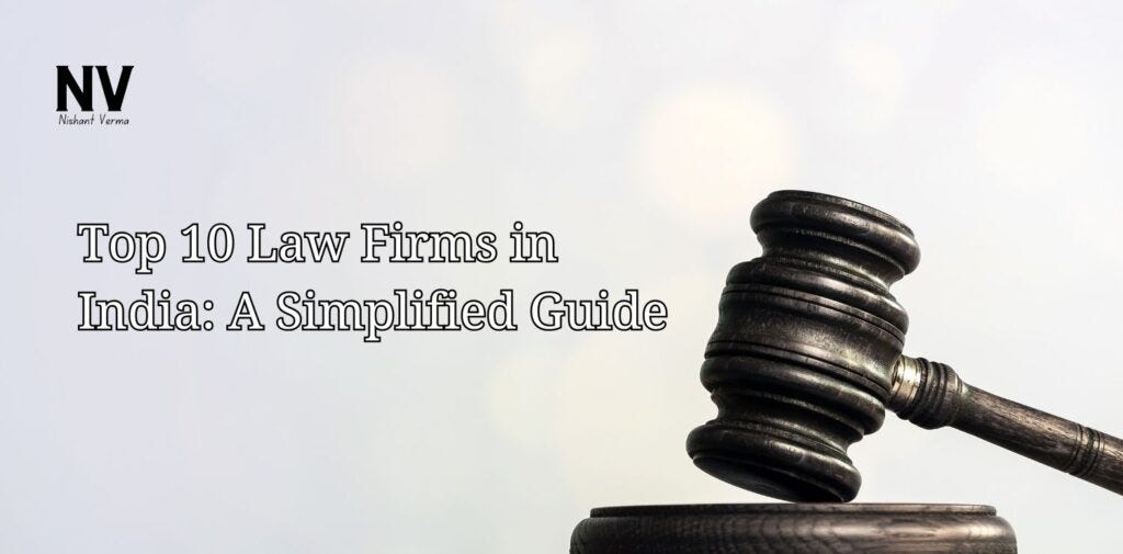 Top 10 Law Firms In India A Simplified Guide Rgmuskan Medium