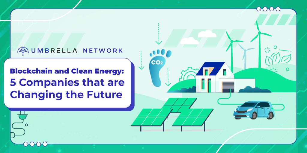 Blockchain and Clean Energy: 5 Companies that are Changing the Future ...