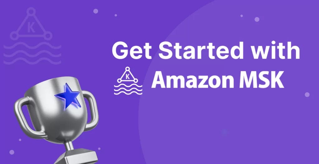 What Amazon MSK is and How It Works | by Chris Garzon | Medium