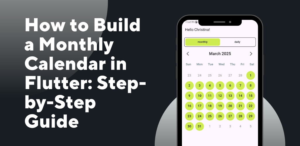 Day 17: How to Build a Monthly Calendar in Flutter: Step-by-Step Guide 📆 for Noted App | by ...