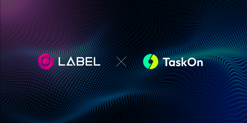 TaskOn x LABEL Foundation: Facilitating Web3 Collaboration and Offering Rewarding Opportunities ...