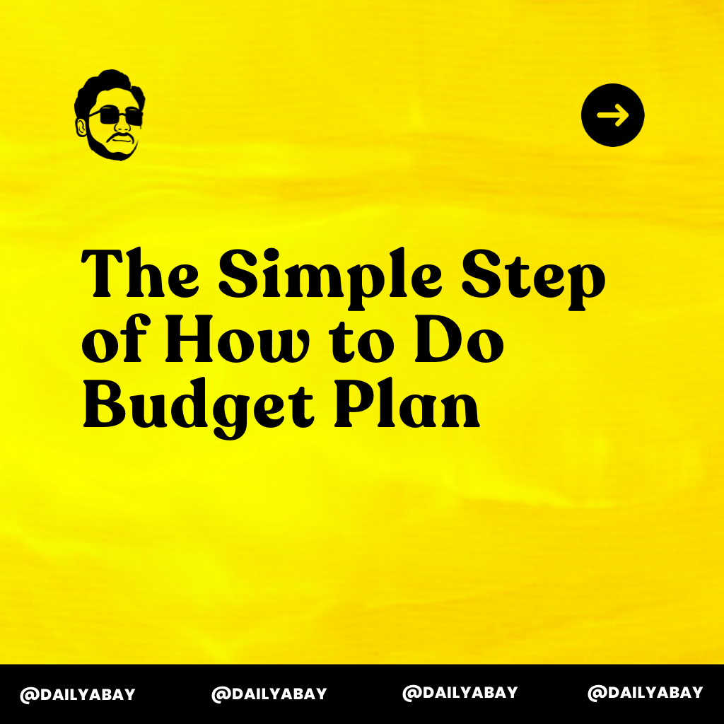 The Simple Step of How to Do Budget Plan | by Moch Akbar Azzihad M | Medium