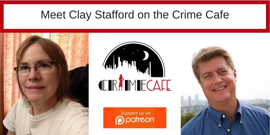 The Crime Cafe with Clay Stafford - Crime Cafe Podcast and Magazine ...