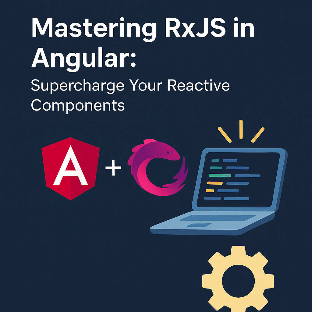 🚀Mastering RxJS in Angular: Supercharge Your Reactive Components | by Yogesh Raghav | Medium