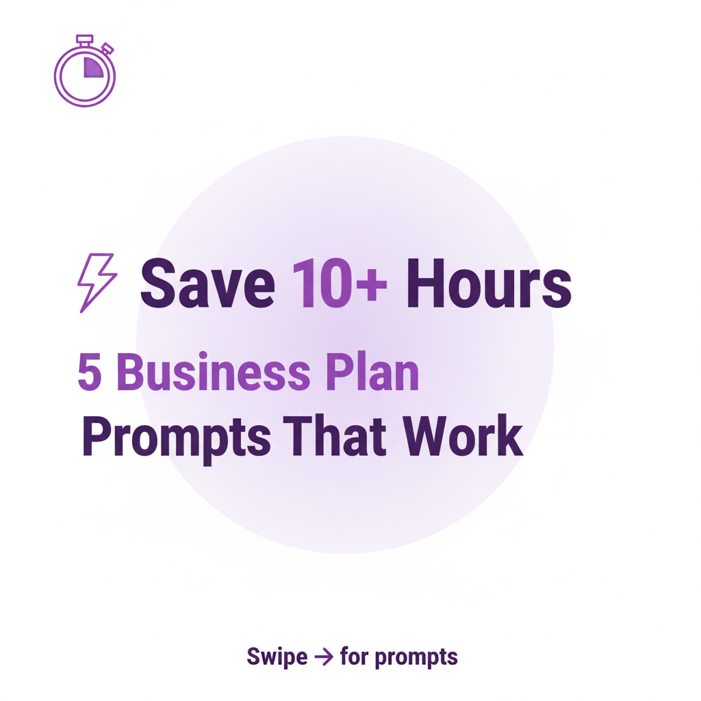 Save 10+ Hours: 5 Business Plan ChatGPT Prompts That Actually Work | by ...