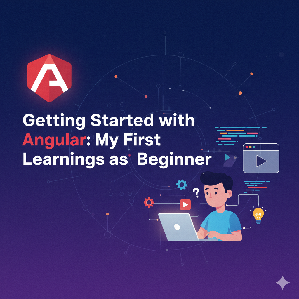 Getting Started with Angular: My First Learnings as a Beginner | by Prathamesh Borse | Stackademic