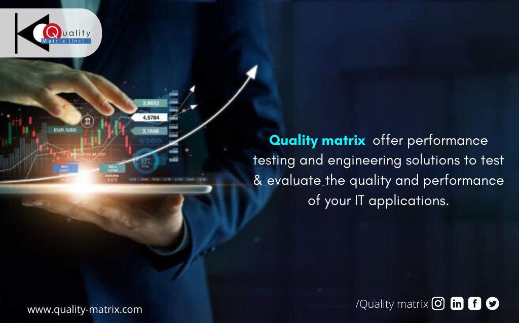 Quality Matrix Performance Testing Service Offerings - Quality Matrix ... Quality Matrix Performance Testing Service Offerings - Quality Matrix ...