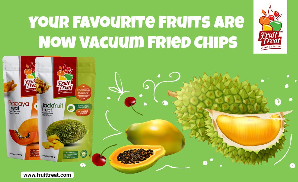 Your Favourite Fruits are Now Vacuum Fried Chips | by Fruit Treat India ...