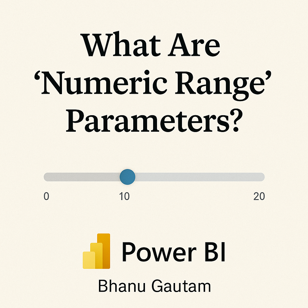 Unlock Dynamic Decision-Making with “Numeric” Parameters in Power BI | by Bhanu Gautam ...