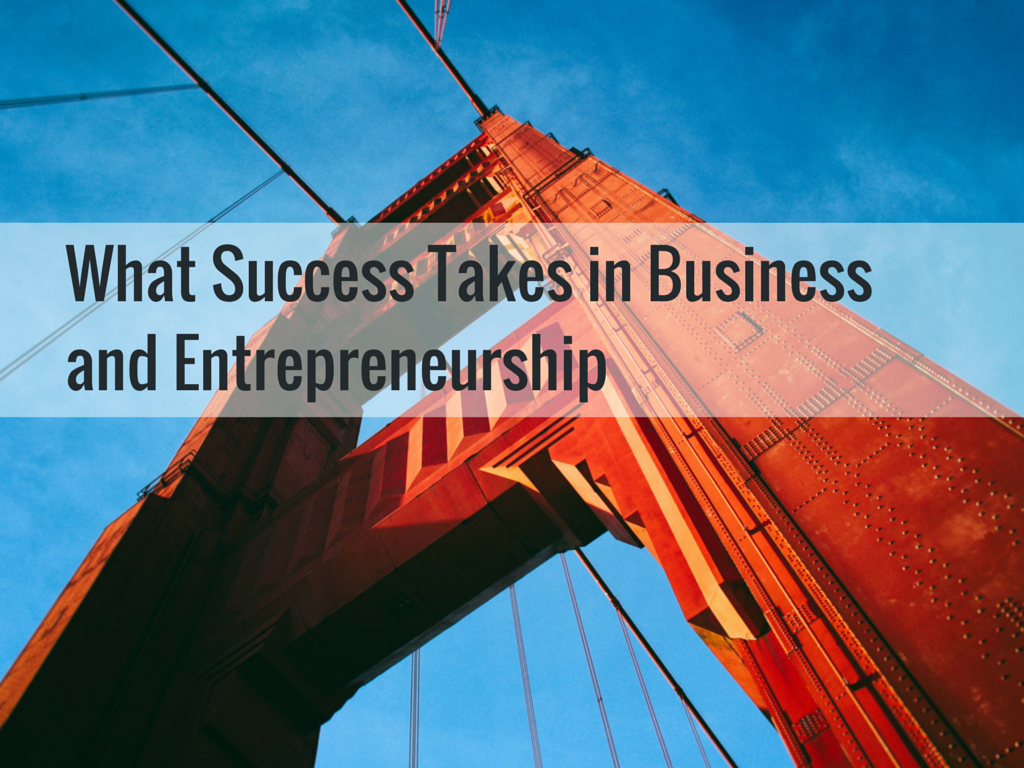 What Success Takes in Business and Entrepreneurship | by Brandon ...
