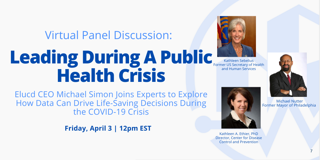 Leading During a Public Health Crisis—An Elucd Virtual Panel Discussion ...