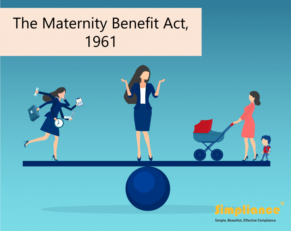 The Maternity Benefit Act, 1961 — Overview - Puja sharma - Medium