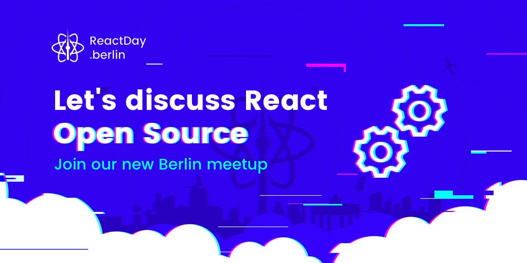 Announcing React OS Meetup Berlin | by React Day Berlin | Medium