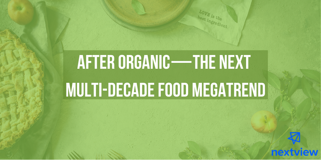 After Organic — The Next Multi-Decade Food Megatrend | by rob go ...