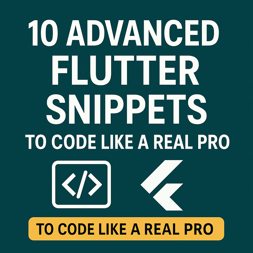 10 Advanced Flutter Snippets to Code Like a Real Pro | by Raj Jani | The Flutter Stack | Medium