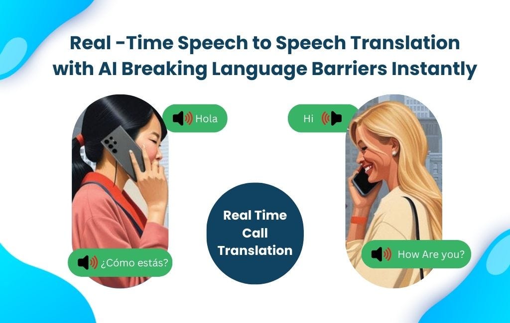 Real-Time Speech-to-Speech Translation with AI: Breaking Language ...