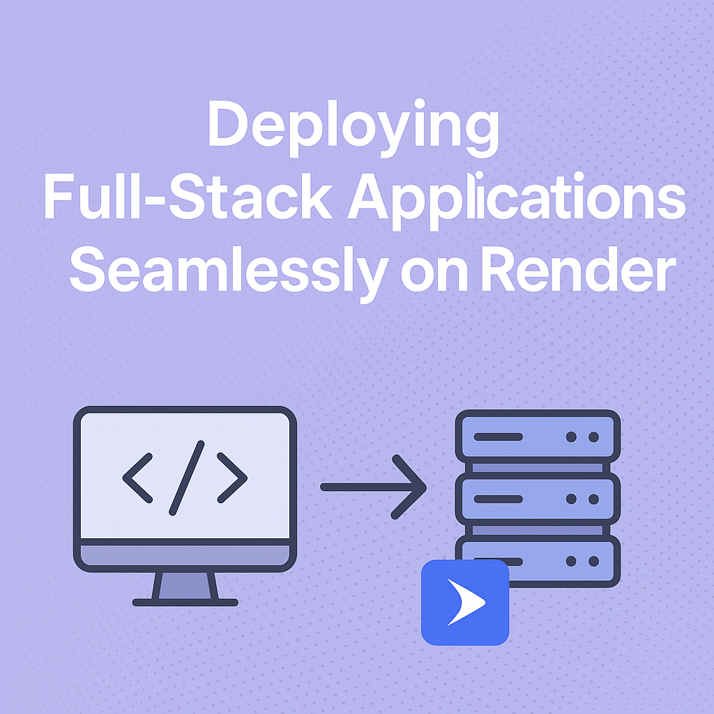 Deploying Full-Stack Applications Seamlessly on Render | by Uchenna David | Medium