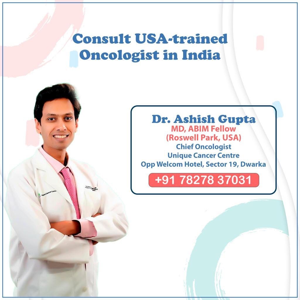 Empowering Hope Exploring The Expertise Of Dr Ashish Gupta Leading Medical Oncologist At
