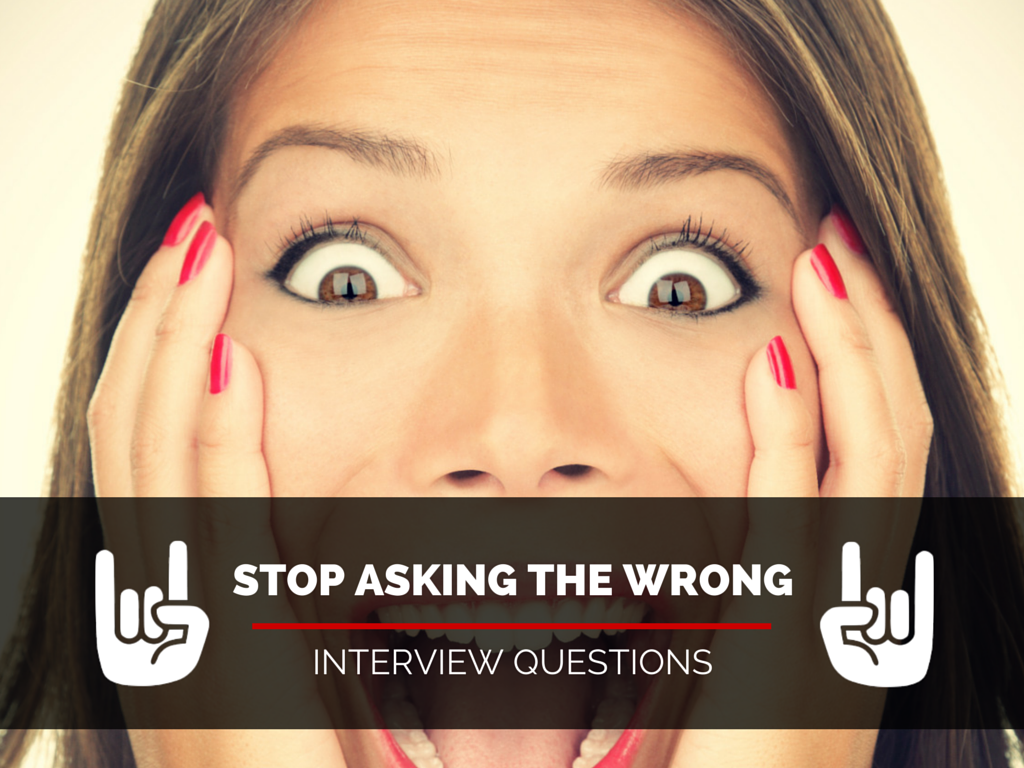 Stop Asking the Wrong Interview Questions | by Your Question Rocks | Medium