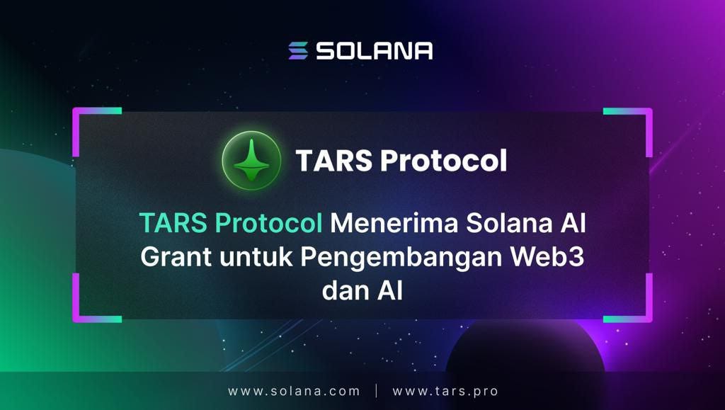 TARS Protocol Menerima Solana AI Grant untuk Pengembangan Web3 dan AI | by Solana Indonesia | Medium
