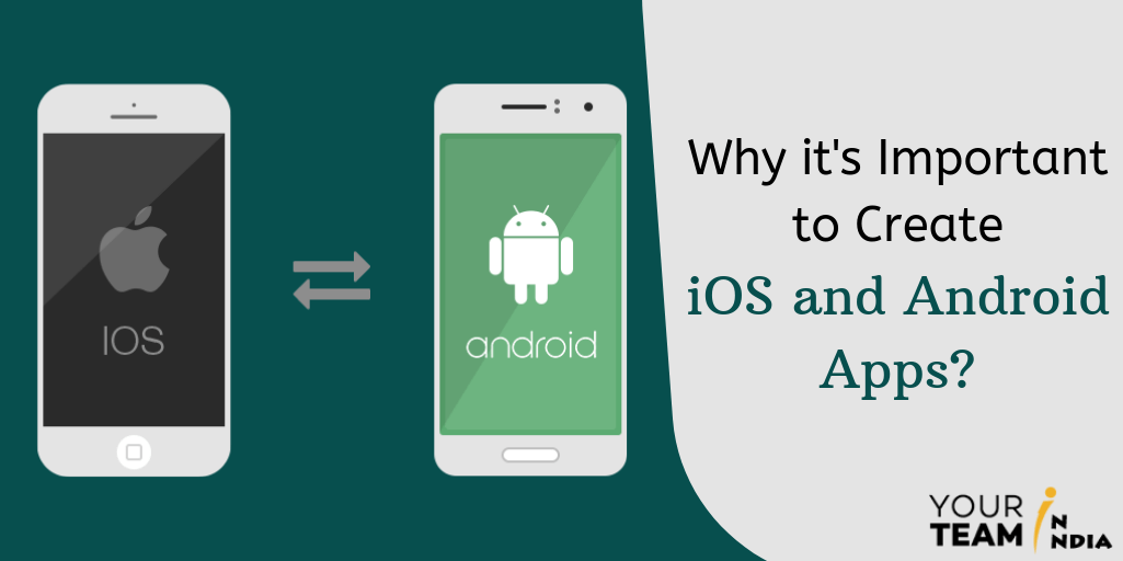 Why it’s Important to Create iOS and Android Apps? | by Hanna Norris ...
