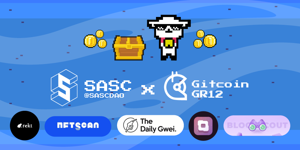 SASC x Gitcoin GR12. Open Source is about decentralization… | by SASC DAO | Medium