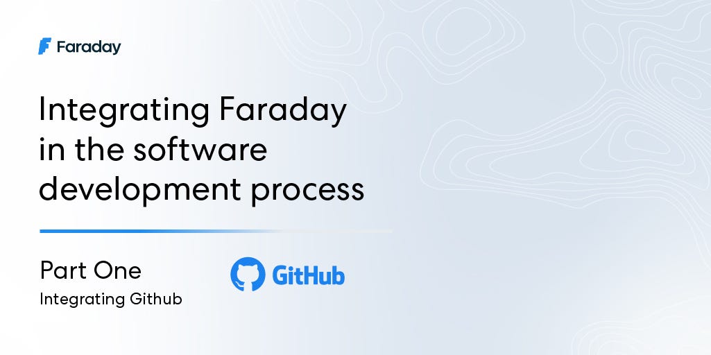 Intregratingt Faraday into SDLC - Github | Faraday