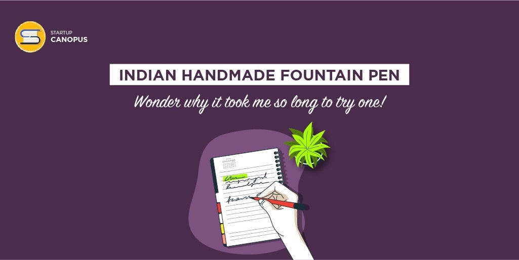 Indian handmade fountain pen – Wonder why it took me so long to try one ...