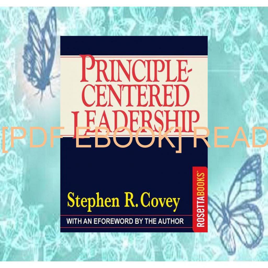 EBOOK PDF [READ] Principle-Centered Leadership (Read) Book | by ...