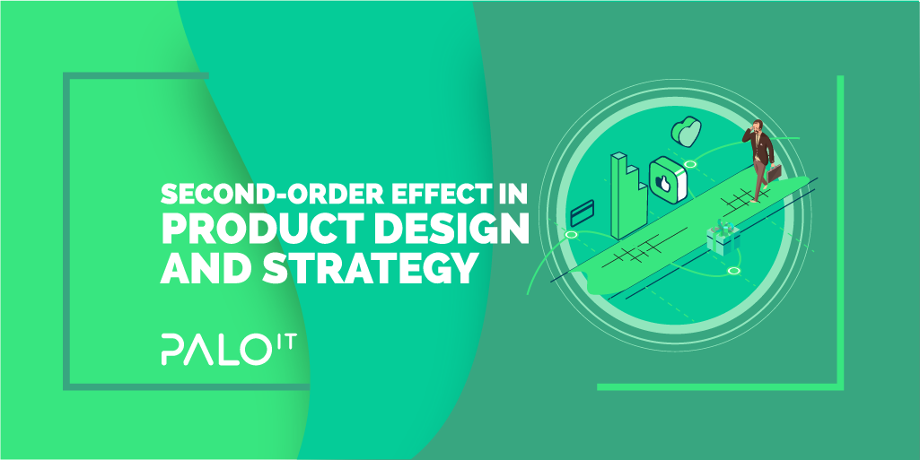 Second-Order Effect in Product Design and Strategy | by Wilmer Pan ...