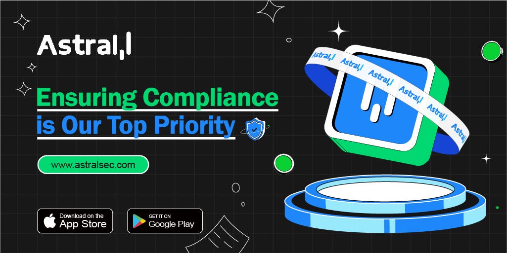 Astral: Ensuring Compliance as Your Top Choice for Digital Asset ...