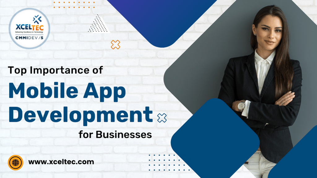 Top Importance of Mobile App Development for Businesses | by XcelTec ...