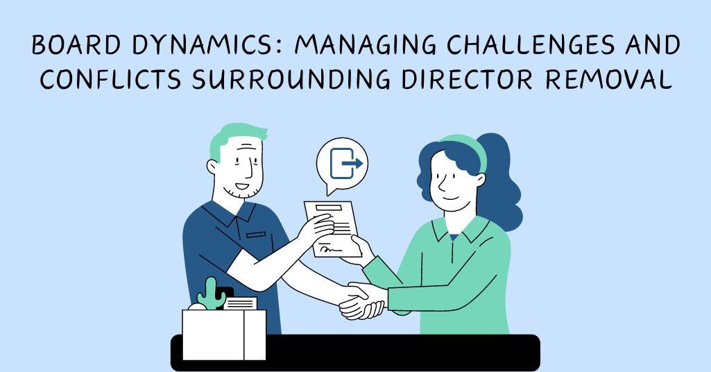 Board Dynamics: Managing Challenges and Conflicts Surrounding Director ...