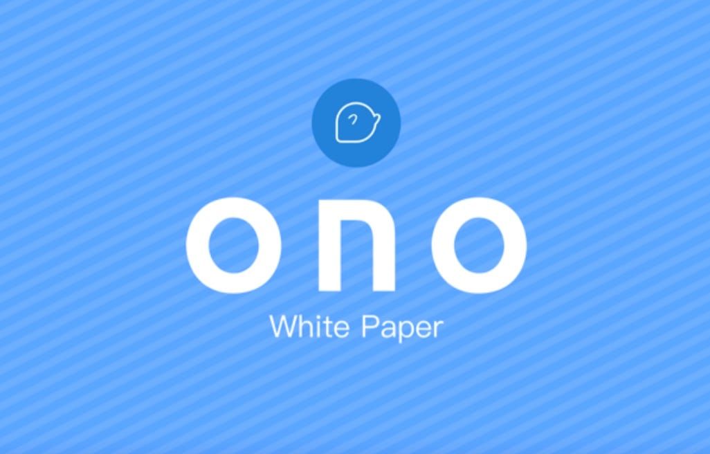 ONO White Paper. Contents | by ONO | ONO Social Network | Medium